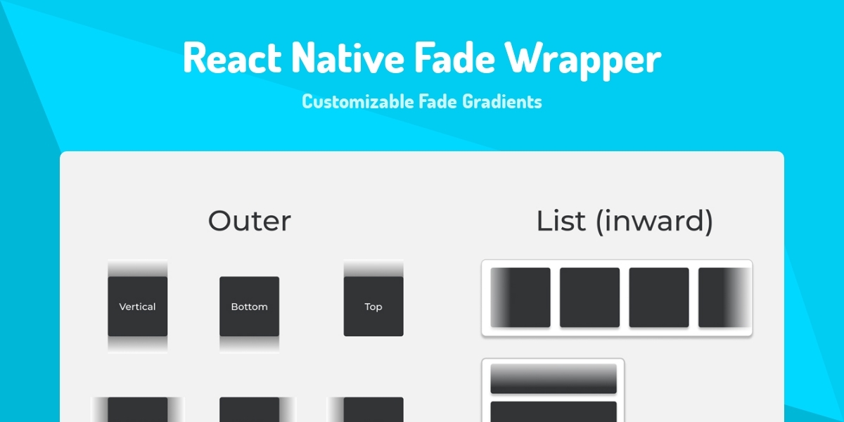 React Native Fade Wrapper Customizable Fade Gradients Made With